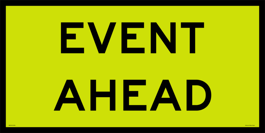 Multi Message sign Event Ahead National Traffic Signs