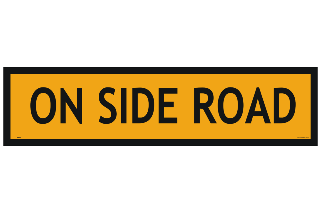 On Side Road sign 1200x300 - Multi Message traffic control sign