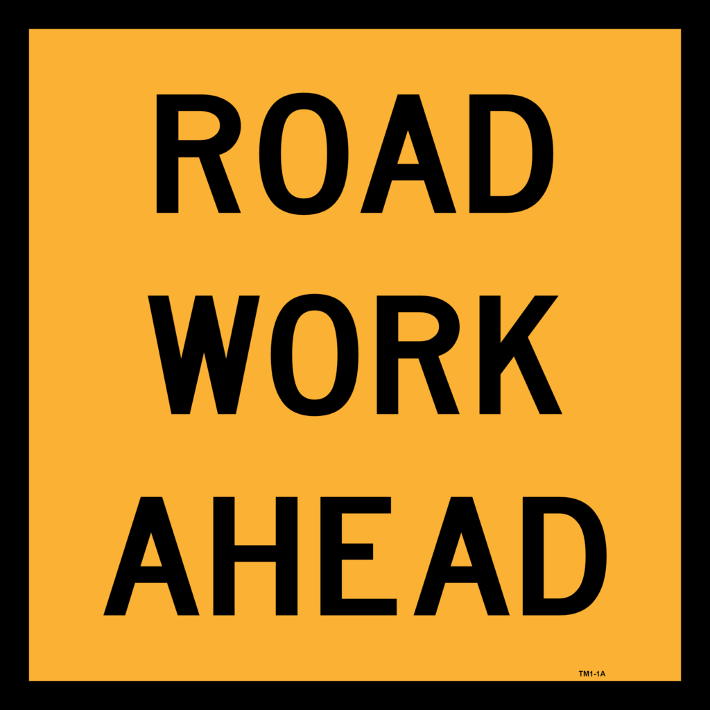 Multi Message Roadwork Ahead Sign 600mm - Traffic Control