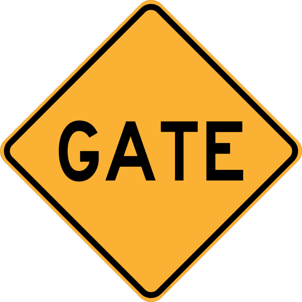 W5-14 Gate sign - Australian Compliant - National Traffic Signs